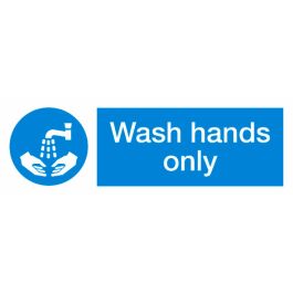 Wash hands only Sign 600x200mm Vinyl